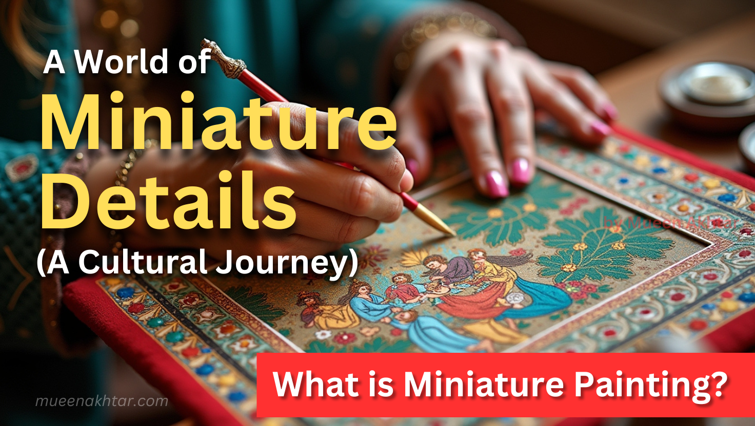 Indian Miniature Painting | भारतीय लघु चित्रकला - Tabassum Bano